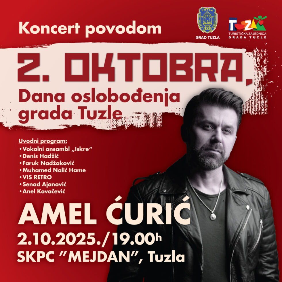 Koncert povodom 2. oktobra - Dana oslobođenja Tuzle održat će se u SKPC "Mejdan" - Grad Tuzla